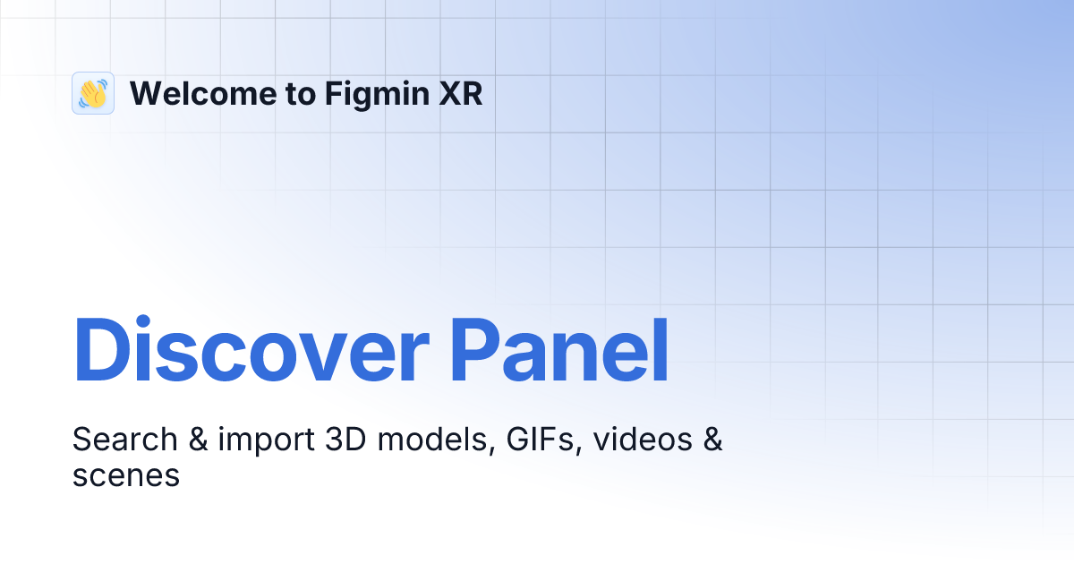 Discover Panel | Welcome to Figmin XR